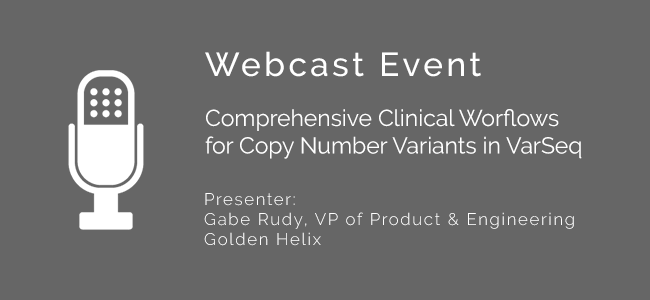 Comprehensive Clinical Workflows for CNVs in VarSeq - Webcast