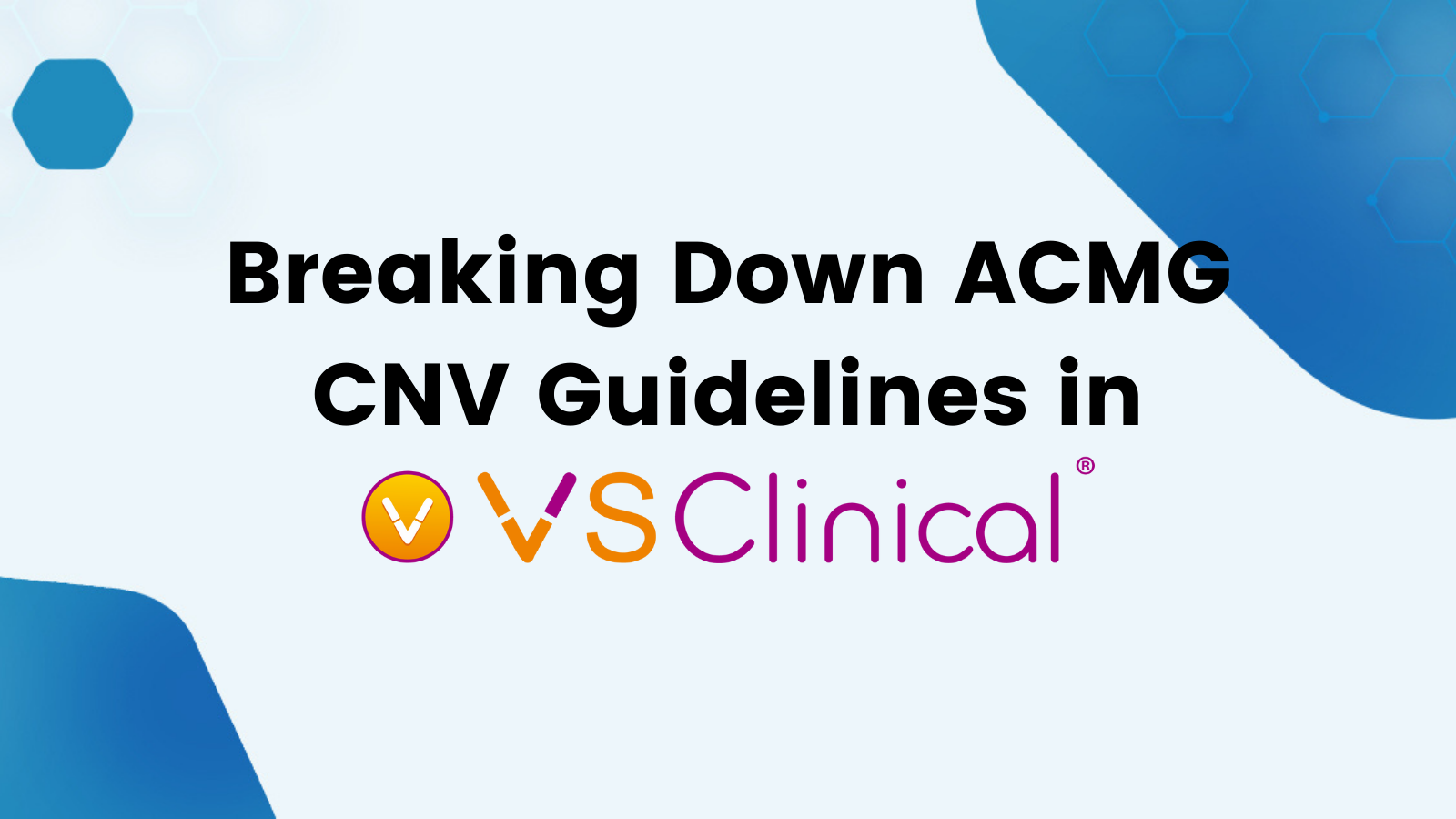 ACMG CNV Guidelines in VSClinical