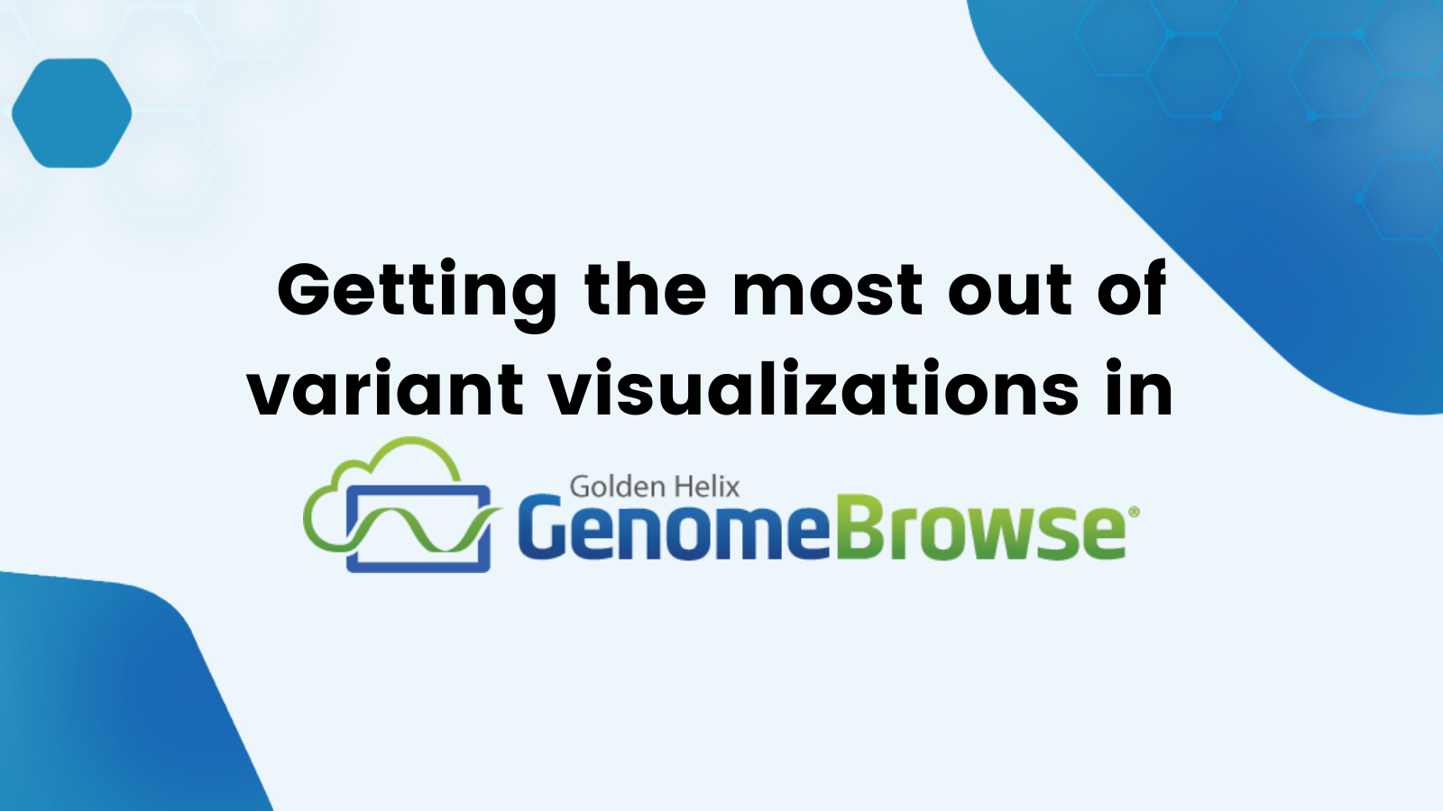 GenomeBrowse: Advanced Variant Visualization Techniques