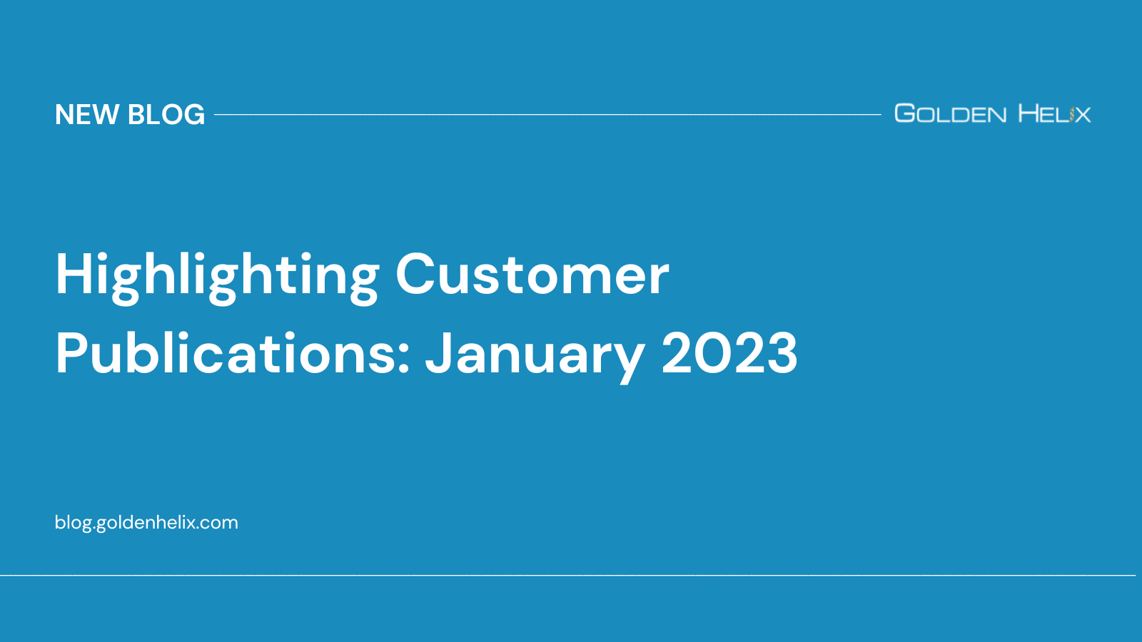 Golden Helix Customer Publications: January 2023