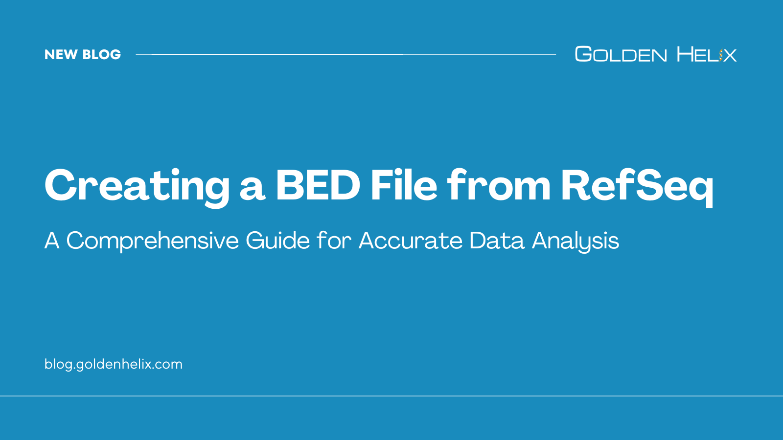 A Comprehensive Guide For Creating a BED File From RefSeq