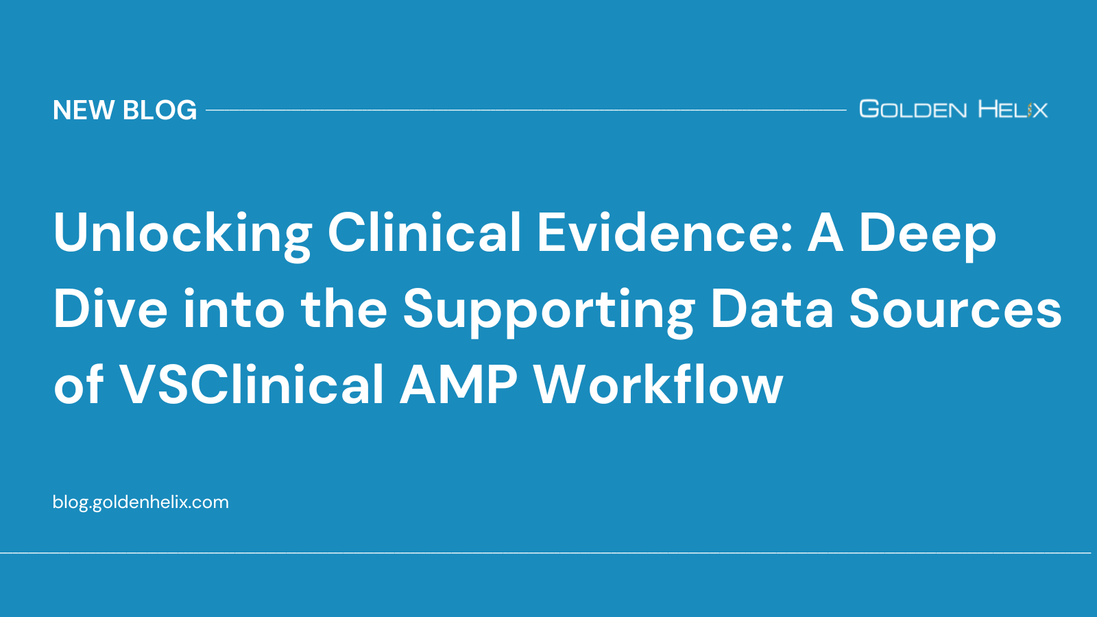 Exploring the Supporting Data Sources of VSClinical AMP Workflow