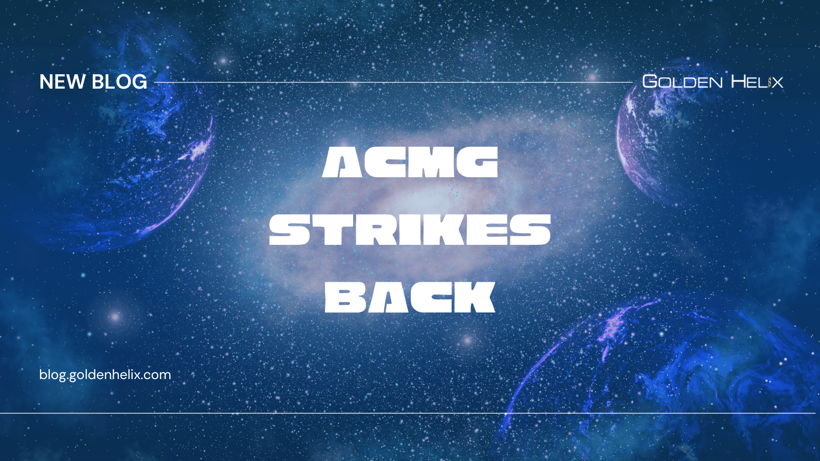 ACMG STRIKES BACK - The Golden Helix Blog