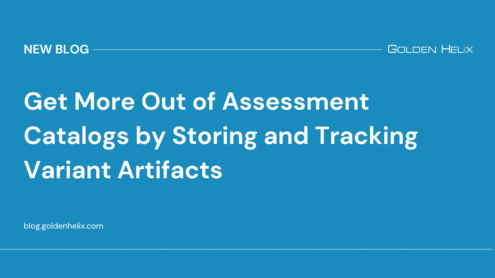 Enhancing Assessment Catalogs: Store & Track Variant Artifacts