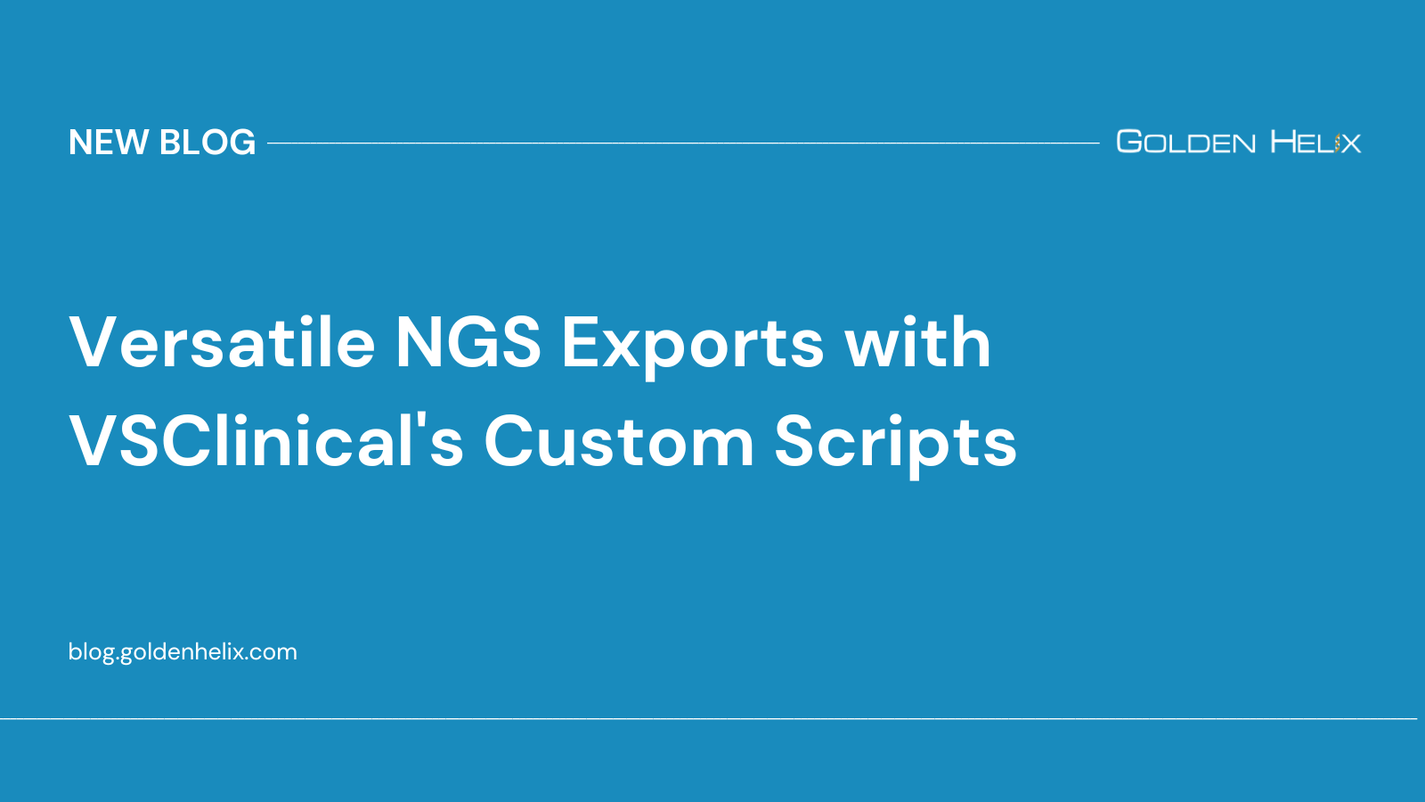Versatile NGS Exports with VSClinical's Custom Scripts