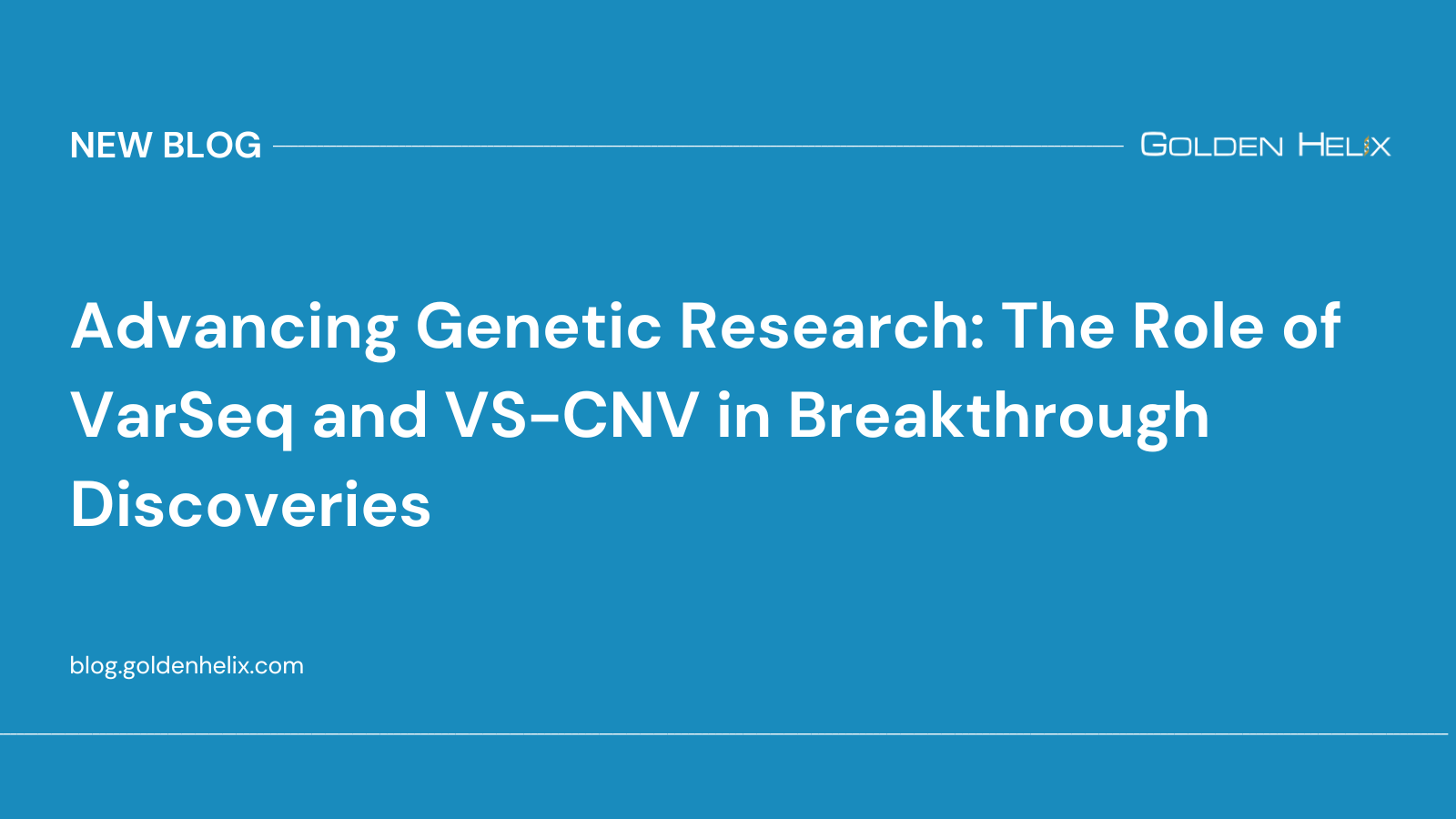 The Role of VarSeq and VS-CNV in Breakthrough Discoveries
