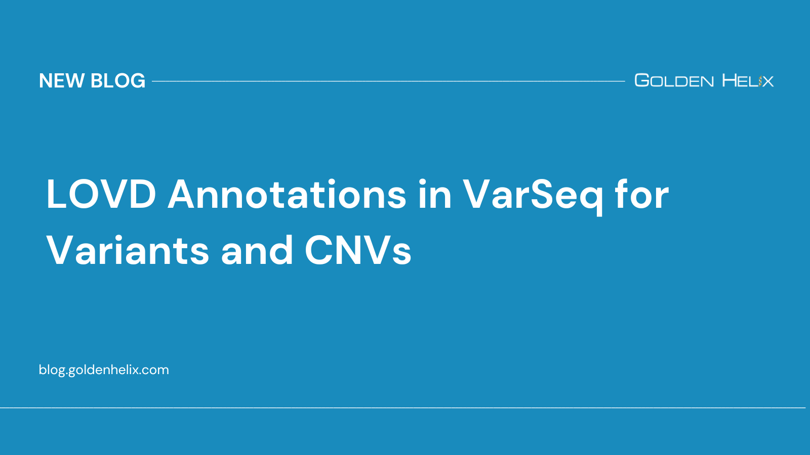 LOVD Annotations in VarSeq for Variants and CNVs - The Golden Helix Blog