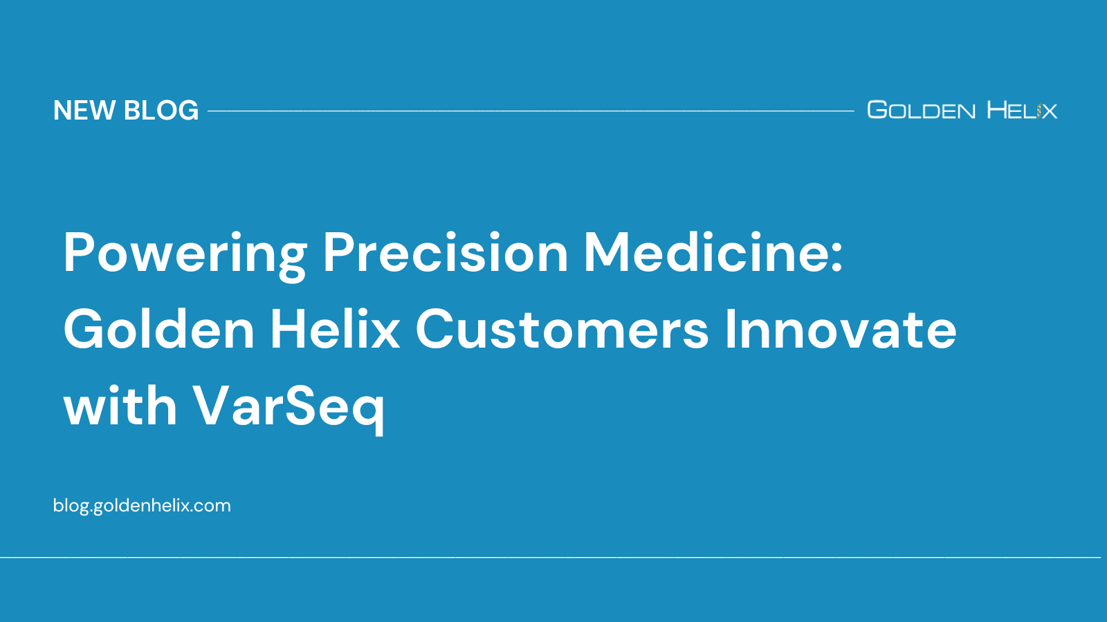 GHI Customer's Innovations in Precision Medicine with VarSeq