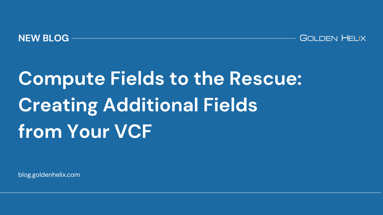 Creating Additional Fields from Your VCF with Compute Fields