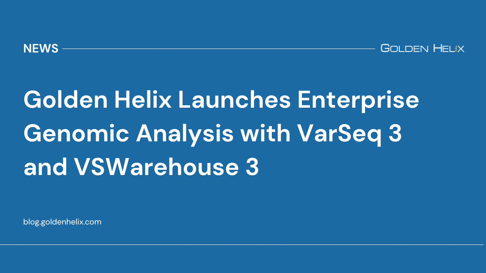 Enterprise Genomic Analysis with VarSeq 3 & VSWarehouse 3